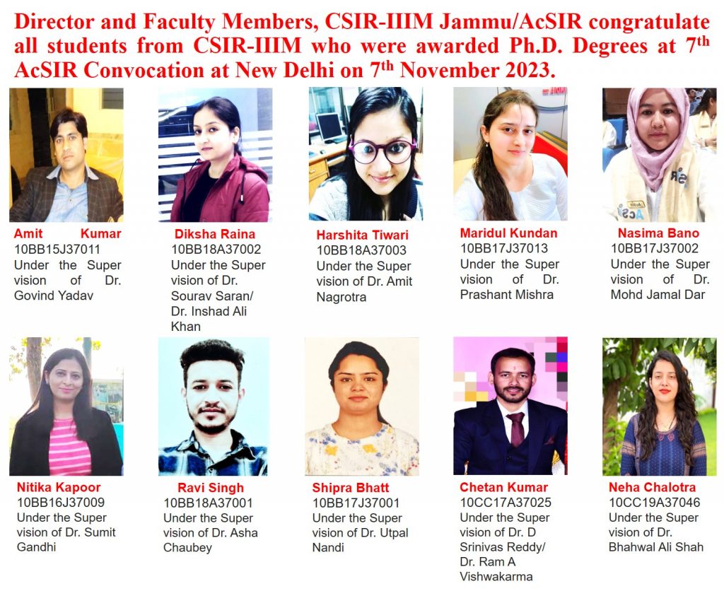 Director and Faculty Members, CSIR-IIIM Jammu/AcSIR congratulate all students from CSIR-IIIM who ...